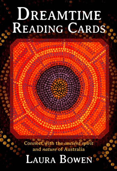 Dreamtime Reading Cards by Laura Bowen - Oracle Deck – Global Mantra AU
